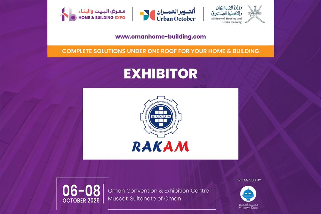RAKAM to Exhibit at Oman Home & Building Expo 2025, Co-Located with ...